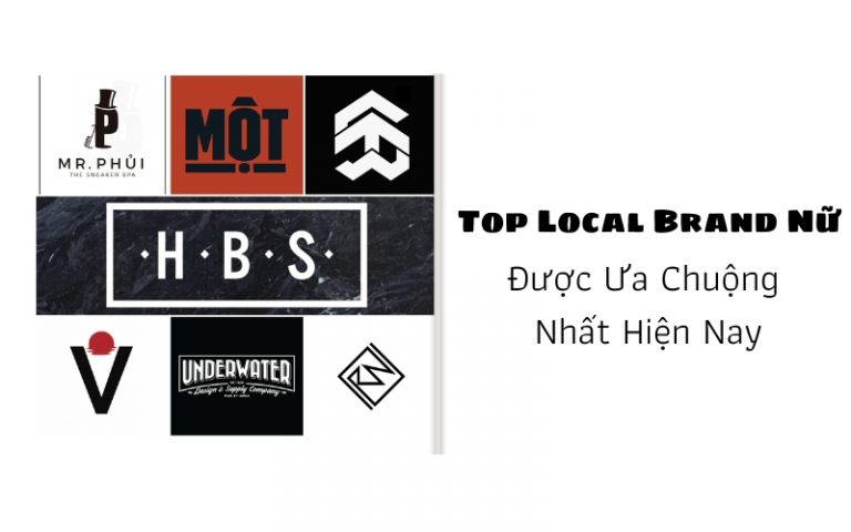 Review 10 Top Local Brand Nữ Được Ưa Chuộng Nhất